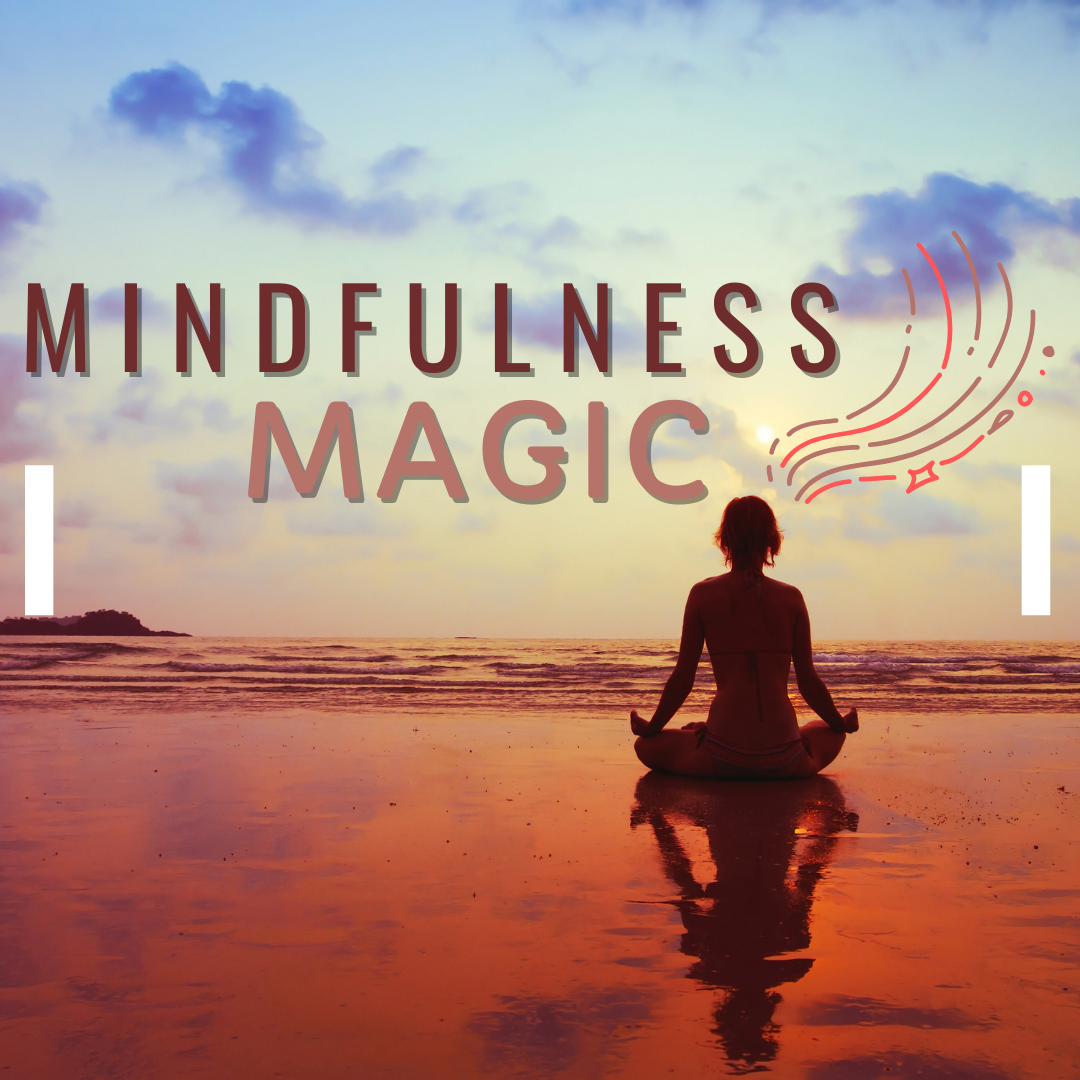 Mindfulness Magic – Peachy Keen Collective